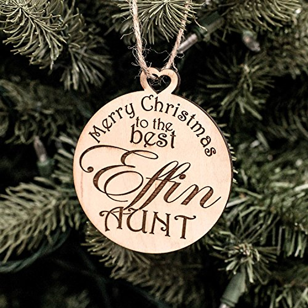Ornament - Merry Christmas to the Best Effin Aunt - Raw Wood 3x3in