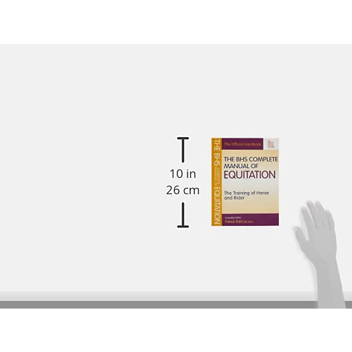 The BHS Complete Manual of Equitation: The Training of Horse and Rider (British Horse Society)