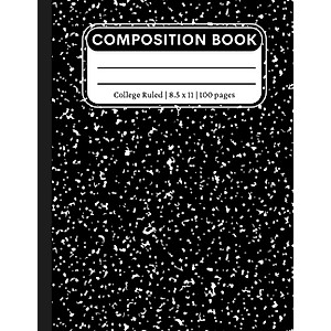 College Ruled Composition Notebook: Lined Paper Composition Book for Journal, College, Office, Work | 8.5 x 11 Note Book | 100 Pages | Black