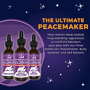 Jackson Galaxy: Ultimate Peacemaker Set - Peacemaker, Bully Solution, & Self-Esteem (2 oz.) - Pet Solution - Can Support Bullying, Self-Confidence, & Sense of Community - All-Natural Formula