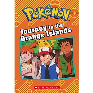 Journey to the Orange Islands (Pokémon: Chapter Book) (Pokémon Chapter Books)