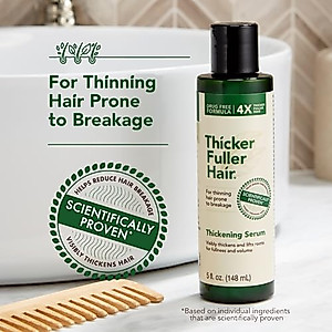 Thicker Fuller Hair Thickening Serum - Thinning Hair Treatment - Hair Volumizer Serum with Natural Ingredients - Fights Breakage - 5 oz