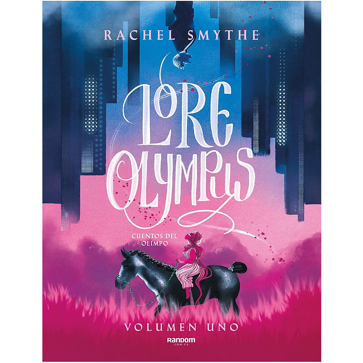 Lore Olympus. Cuentos del Olimpo / Lore Olympus: Volume One (Spanish Edition)