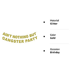 alexkike Glitter Ain't Nothing But A Gangster Party Banner , Ain't Nothig But A Gangsta Party Decorations,90's Hip Hop Party Decor, Disco theme Party 90s Party Supplies(Gold)