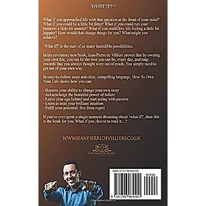 How To Own Your Life: Get Out of Your Own Way and Live Your Life with no Regrets