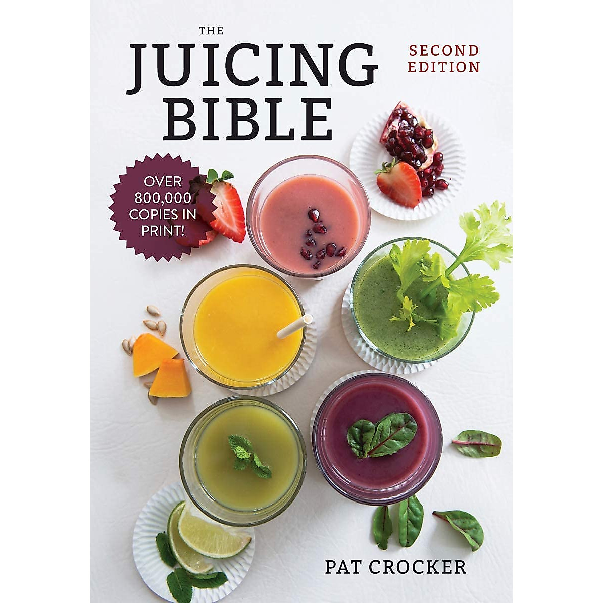 The Juicing Bible [Spiral-bound] Pat Crocker