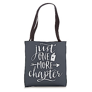 Just One More Chapter - Cute Book Club Reading Lover Quote Tote Bag