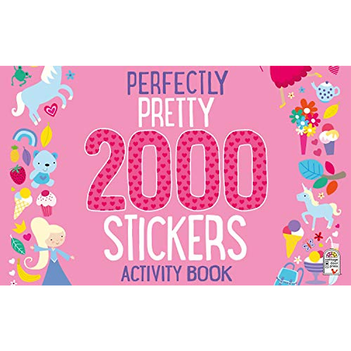 Totally Awesome 2000 Stickers: Perfectly Pretty Princess Activity and Sticker Book for Kids Ages 3-7 (Puzzles, Mazes, Coloring, Dot-to-Dot, And More!)