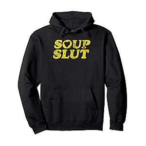 Soup Slut Hearts Funny Saying Adorable Pullover Hoodie