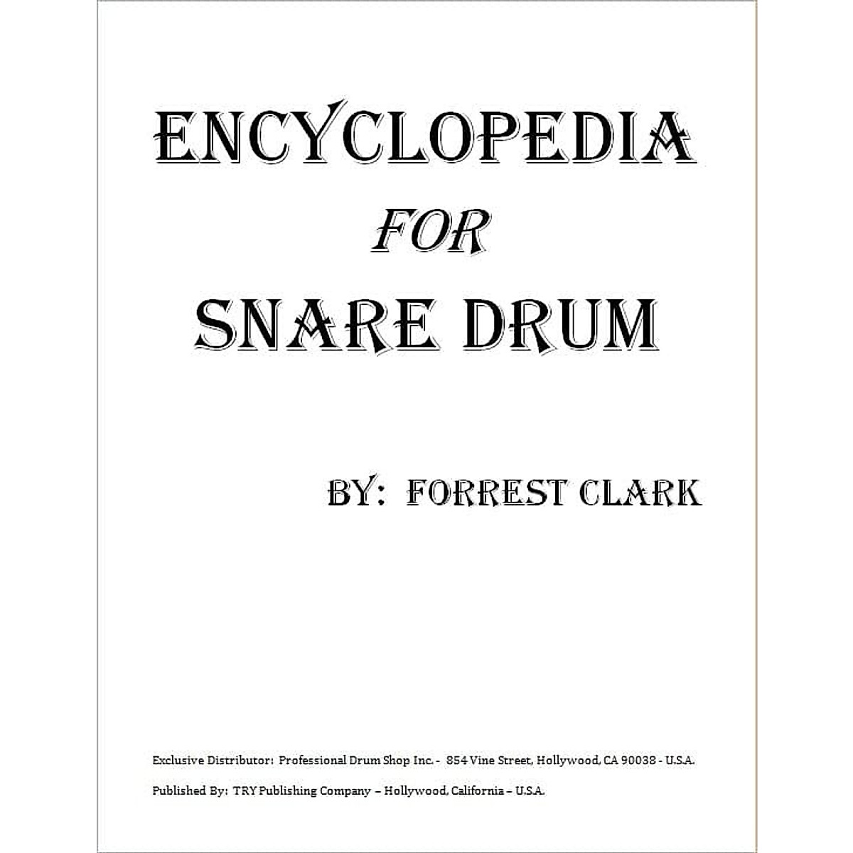 Encyclopedia For Snare Drum - by Forrest Clark - TRY1128