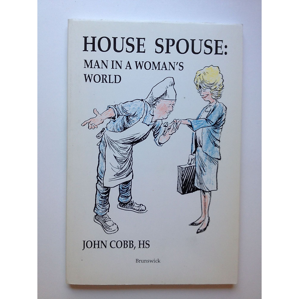 House Spouse: Man in a Womanââ‚¬â„¢s World