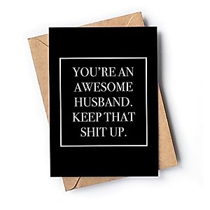 Funny anniversary card for husband | Original and unique joke card for Birthday, Father's Day, Retirement, Valentine's Day, Christmas. | Awesome and fun card for him