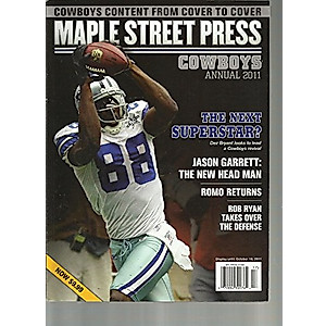 MAPLE STREET PRESS, COWBOYS ANNUAL, 2011 (COWBOYS CONTENT FROM COVER TO COVER