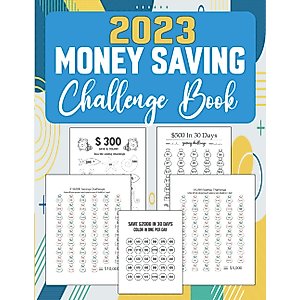 2023 Money Savings Challenges Book: Easy Cash Budget Saving Challenge Planner | Low Income Saving Challenges | Fun and Easy Way to Save $250, $500, ... Exclusive Yearly and Monthly Budget Tracker