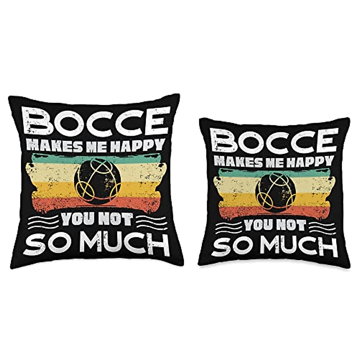 Boules - Lawn Bowls Bocce Ball Sports Designs Ball Player Boules Bocce Makes Me Happy Funny Throw Pillow, 16x16, Multicolor