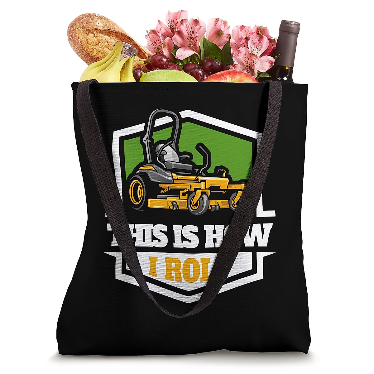 This is how I roll - zero turn riding lawn mower image Tote Bag