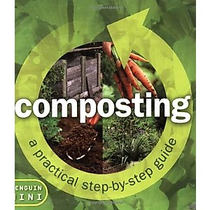 Composting: A Practical Step by Step Guide (Penguin Mini)