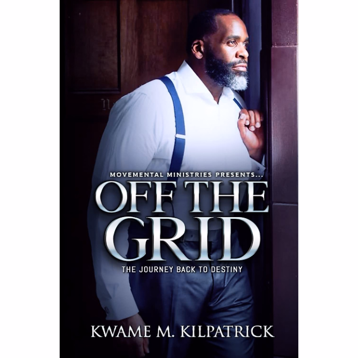 Off the Grid: The Journey Back to Destiny