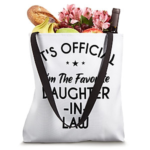 It's official I'm the favorite daughter-in-law Funny Tote Bag
