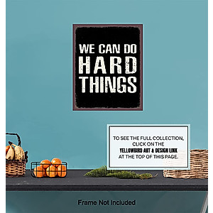 Motivational Posters Office Wall Decor - We Can Do Hard Things Sign -Office Wall Art - Home Office Decor- Positive Quotes Wall Decor- Inspirational Quotes- Entrepreneur Wall Art- Motivational Wall Art