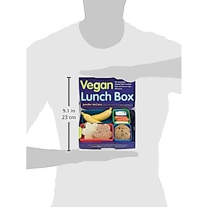 Vegan Lunch Box: 130 Amazing, Animal-Free Lunches Kids and Grown-Ups Will Love!