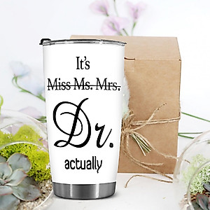BECHUSKY It's Miss Ms Mrs Dr Actually Tumbler, Dr Actually Coffee Tumbler, Dr Tumbler, Doctor Tumbler, Phd Graduation Tumbler, Phd Tumbler, Doctorate Degree Mug, Dr Cup Gift Friend Men Women White