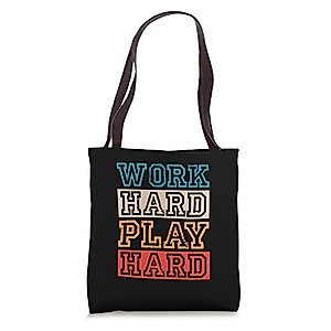 Work Hard Play Hard Team Sport Basketball Tote Bag