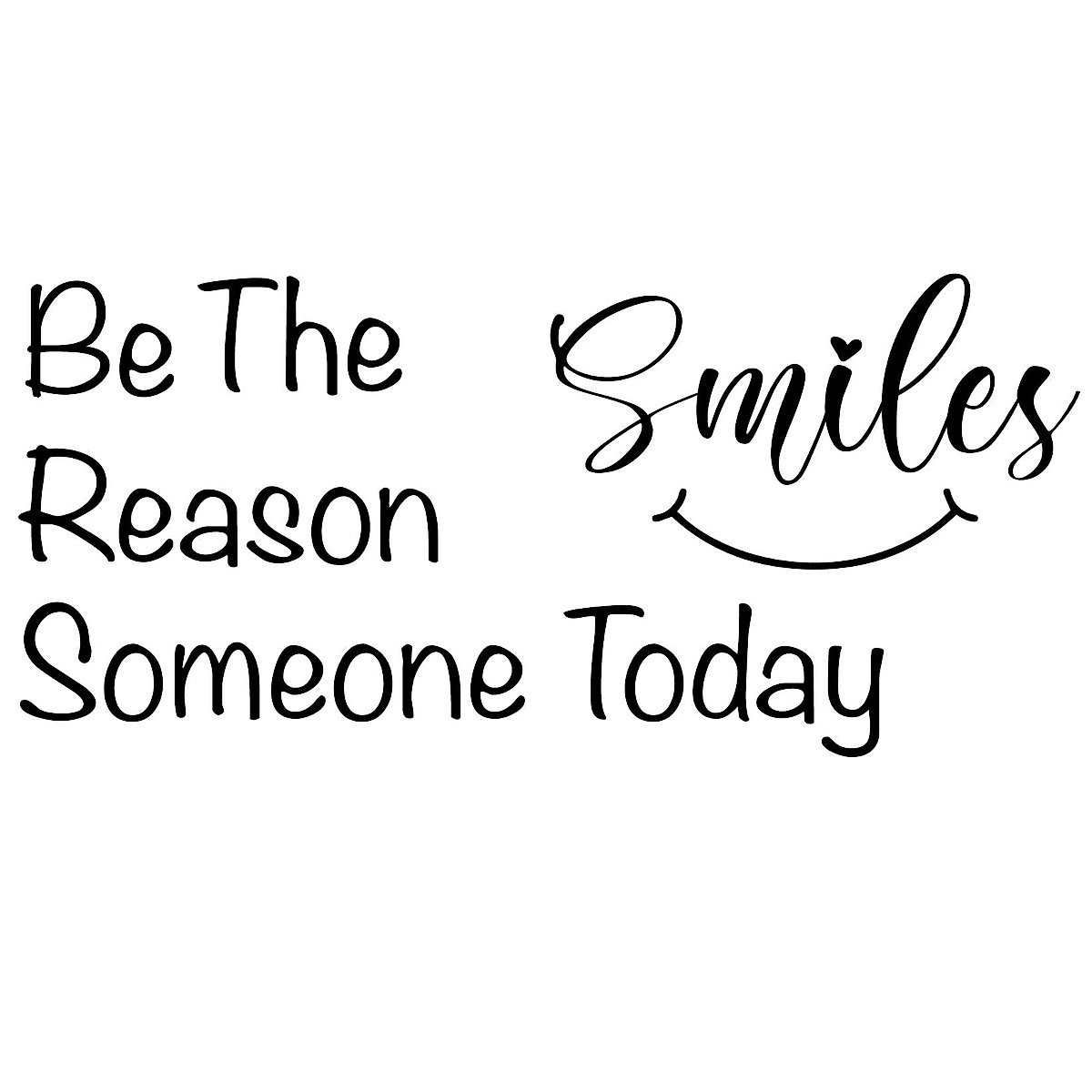 Summerjokes Be The Reason Someone Smiles Today Inspirational DIY Wall Decals Decals Vinyl Stickers for Home Living Room Kitchen Dining Room School Library Classroom Office Cafe Art Wall Decoration