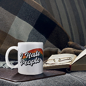 I Hate People Mug - Funny Coffee Mug, I Hate People Funny Mugs For Women Men, Sarcastic Mug Gag Gift For Sister, Friends, Coworker, Brother, Introvert, Ceramic Retro Coffee Mugs For Women 11oz White