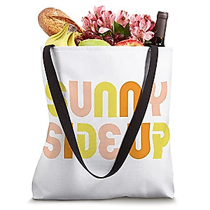 Sunny Side Up! Colorful & Cute Typography & Funny Saying Tote Bag