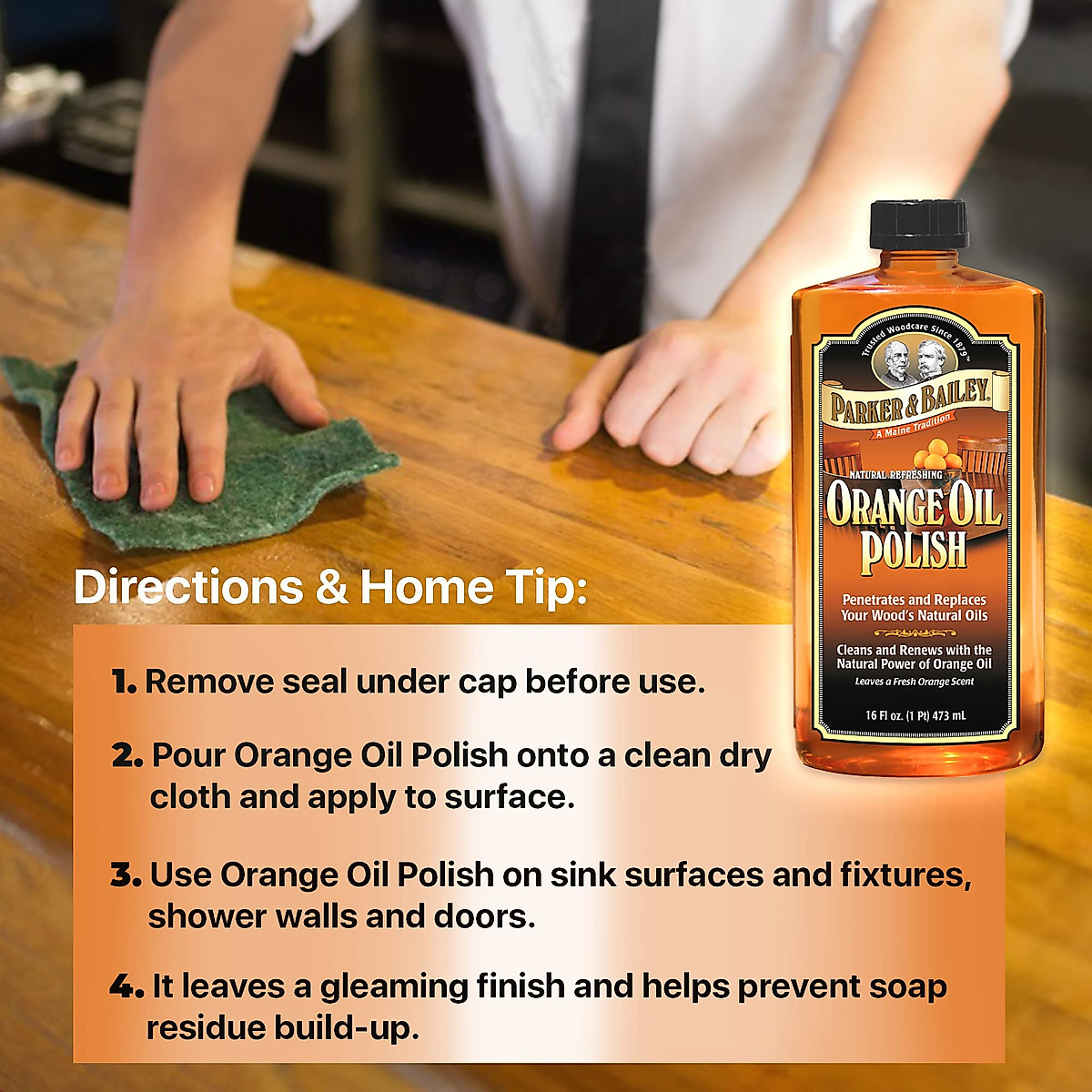 PARKER & BAILEY ORANGE OIL POLISH - Natural Orange Scented Wood Cleaner & Furniture Polish, Cleans, Renews, Restores & Rejuvenates Wood Surfaces, Protects from Drying or Cracking, Shiny Finish, 16oz