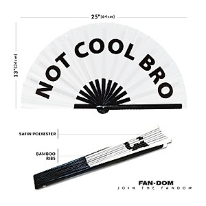 Not Cool Bro hand fan foldable bamboo circuit hand fan funny gag slang words expressions statement gifts Festival accessories Rave handheld Circuit event fan Clack fans (White)