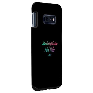 Galaxy S10e Introducing the new Mrs VELEZ 2023 wedding engagement Case