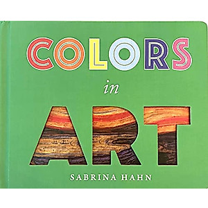 Colors in Art (Sabrina Hahn's Art & Concepts for Kids)