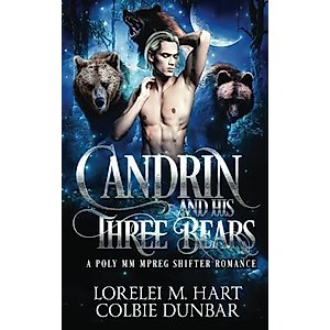 Candrin and His Three Bears: A Poly MM Mpreg Shifter Romance