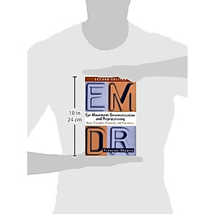 Eye Movement Desensitization and Reprocessing (EMDR): Basic Principles, Protocols, and Procedures, 2nd Edition
