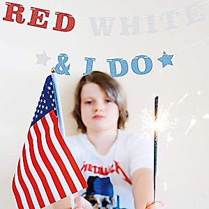 Red White and I Do Banner, Glitter Red White And Blue Decorations, 4th Of July Bachelorette Party Banner, Patriotic Party Favors, Independence Day Theme Decor For Wedding, Engagement