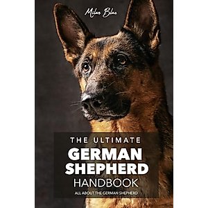 The Ultimate German Shepherd Handbook: All About the German Shepherd