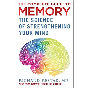 Complete Guide to Memory: The Science of Strengthening Your Mind