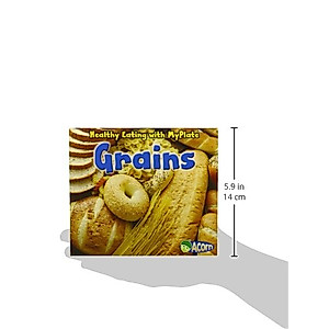 Grains (Healthy Eating with MyPlate)