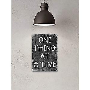 One Thing at A Time Iron 20X30 cm Retro Look Decoration Crafts Sign for Home Kitchen Bathroom Farm Garden Garage Inspirational Quotes Wall Decor