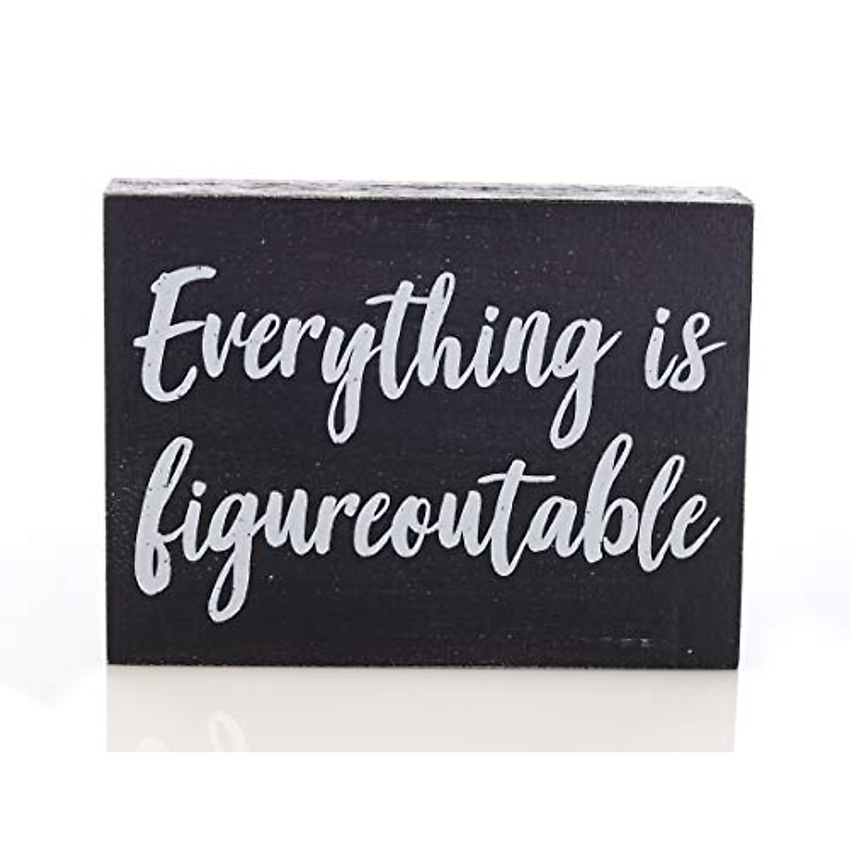 Black Decor - Home Office Desk - Everything is Figureoutable Sign - Inspirational Farmhouse (Everything is Figureoutable)