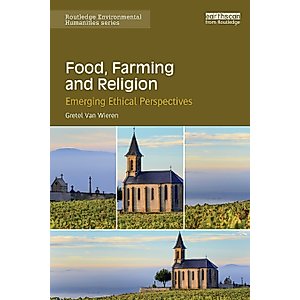 Food, Farming and Religion (Routledge Environmental Humanities)