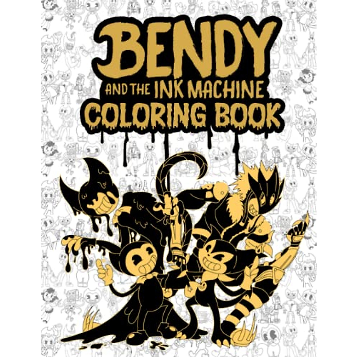 Bendỵ and The Ịnk Machịne Coloring Book: Encourage Creativity for Kids & Adults with One Sided Drawing Pages Of Characters and Iconic Scenes