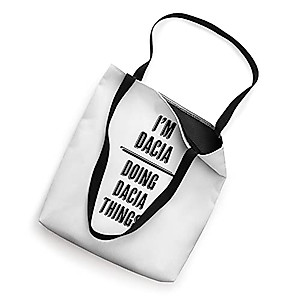 I'm DACIA - Doing DACIA Things | Funny - First Name - Tote Bag