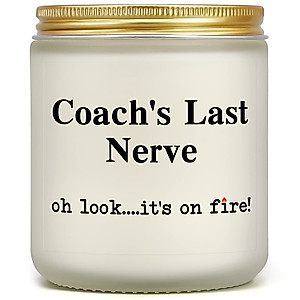 Coaches Gifts - Thank You Gifts for Coach - Funny Coach Gifts for Women Men - Coach's Last Nerve Candle Gift for Cheer Coach Swim Basketball Baseball Football Soccer Gymnastics - Cool Coach Present