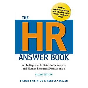 The HR Answer Book: An Indispensable Guide for Managers and Human Resources Professionals