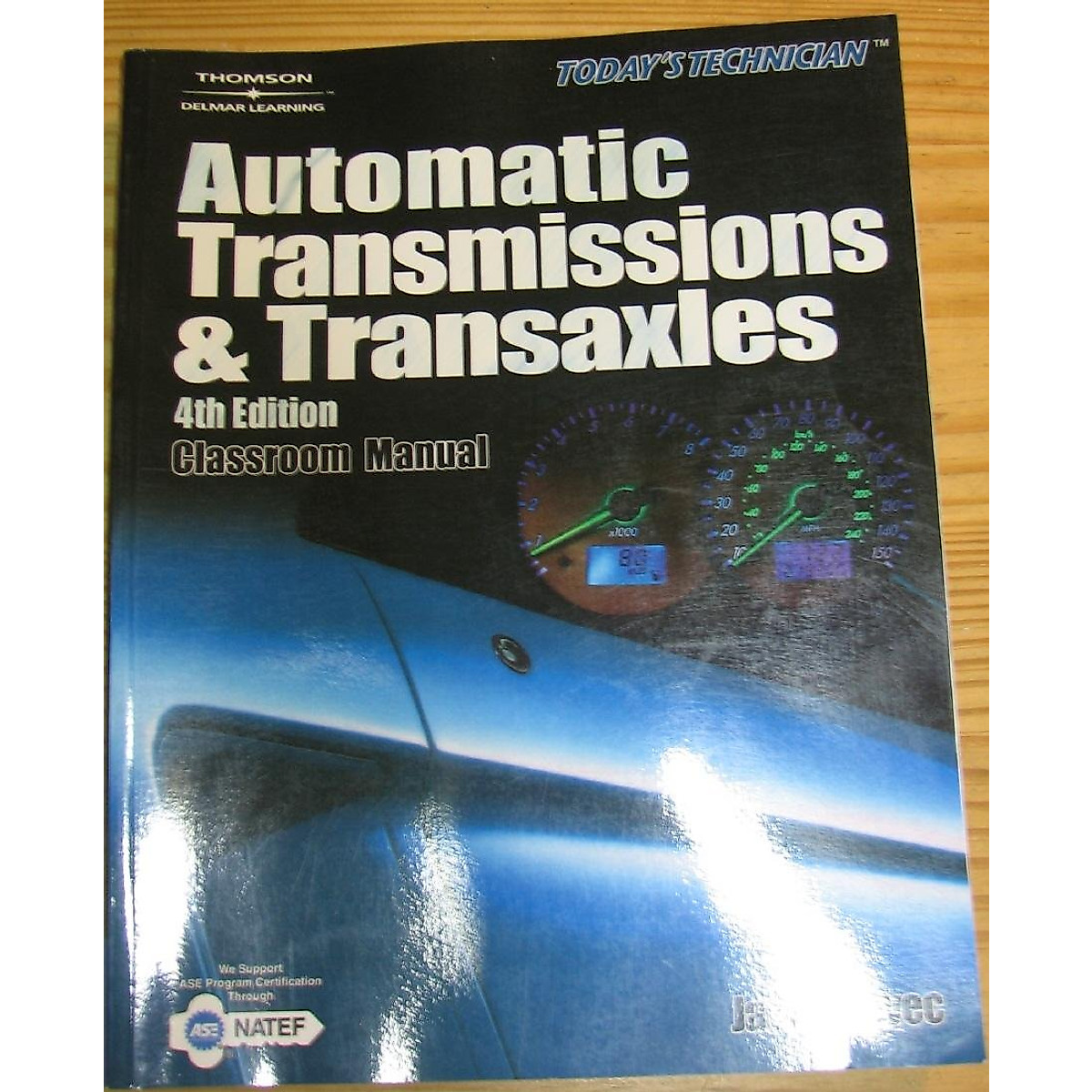 Today's Technican: Automatic Transmissions and Transaxles (2 volume set)