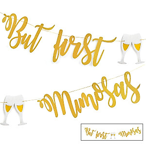 Mimosa Bar Sign But First Mimosas Gold Banner, Decorations for Bridal Shower Baby Shower Bubbly Bar Champagne Brunch Bachelorette Party Engagement Wedding Graduation Fiesta Birthday Party