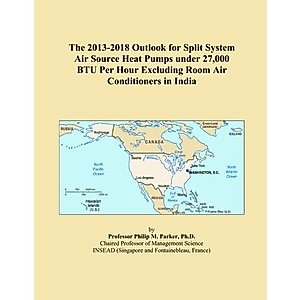 The 2013-2018 Outlook for Split System Air Source Heat Pumps under 27,000 BTU Per Hour Excluding Room Air Conditioners in India